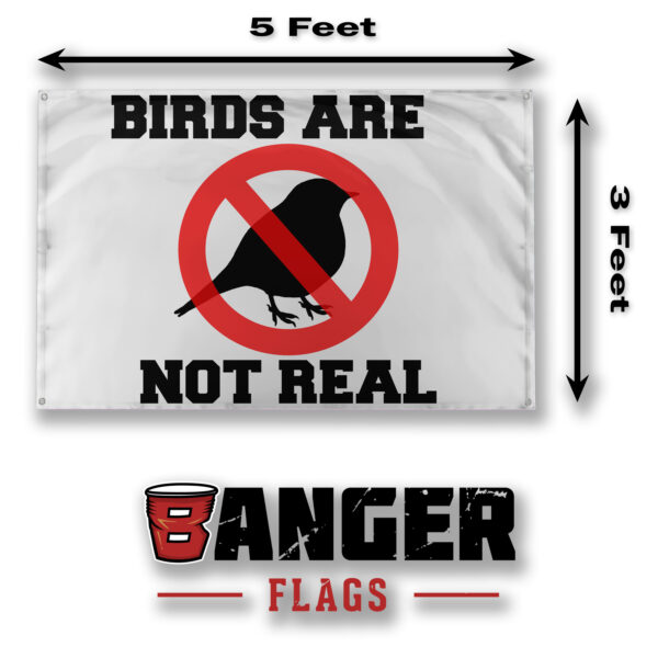 Birds Are Not Real Flag | Banger Flags